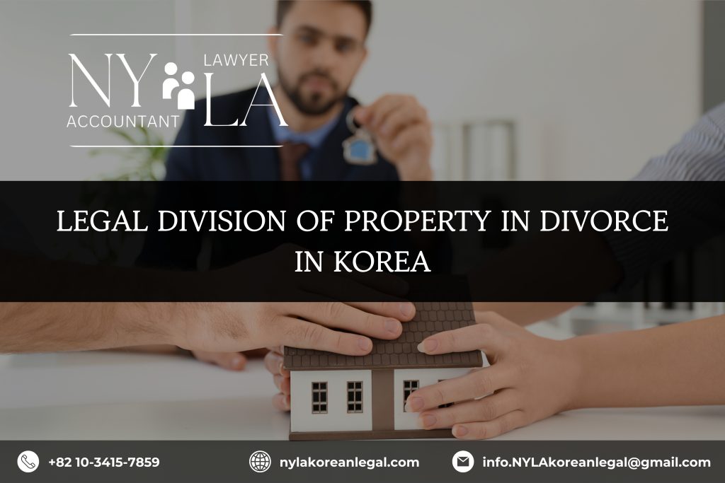 LEGAL DIVISION OF PROPERTY IN DIVORCE IN KOREA