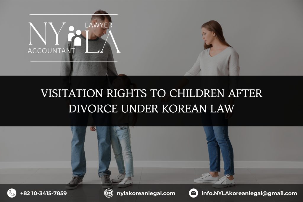 VISITATION RIGHTS TO CHILDREN AFTER DIVORCE UNDER KOREAN LAW